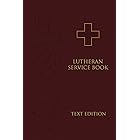 Lutheran Service Book: Pew Edition - Kindle edition by LCMS. Arts ...