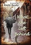 What She Left Behind - Kindle edition by Ellen Marie Wiseman ...