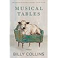 Musical Tables: Poems: Collins, Billy: 9780399589782: Amazon.com: Books