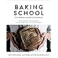 Baking School: The Bread Ahead Cookbook: Jones, Matthew, Gellatly, Justin, Gellatly, Louise ...