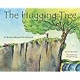 Amazon.com: The Hugging Tree: A Story about Resilience: 9781433819070 ...