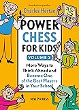 Power Chess for Kids: Learn How to Think Ahead and Become One of the ...