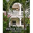 India Hicks: Island Style: Hicks, India, The Prince of Wales, HRH ...
