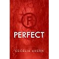 Amazon.com: Perfect: A Novel: 9781250074126: Ahern, Cecelia: Books