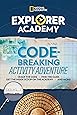 Explorer Academy Codebreaking Adventure 1: Amazon.co.uk: National ...