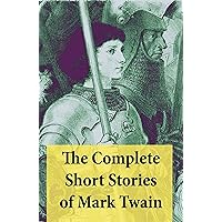 The Complete Short Stories of Mark Twain: 169 Short Stories - Kindle ...