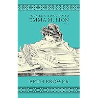 The Unselected Journals of Emma M. Lion: Vol. 1 - Kindle edition by ...