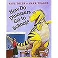 How Do Dinosaurs Go To School?: Little Big Book Grade K (Journeys ...