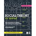Social Theory Re-Wired: New Connections to Classical and Contemporary ...