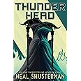 Amazon.com: Thunderhead (2) (Arc of a Scythe): 9781442472464 ...