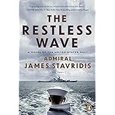 Amazon.com: The Restless Wave: A Novel of the United States Navy (Scott ...