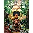 The Secret Garden of George Washington Carver: Barretta, Gene, Morrison ...