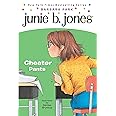 Junie B., First Grader: Cheater Pants... by Park, Barbara