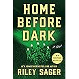 Home Before Dark: A Novel by Sager, Riley