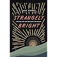 Strangely Bright: Rigney, Joe: 9781433569357: Amazon.com: Books