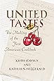 United Tastes: The Making of the First American Cookbook: Stavely ...