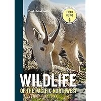 Wildlife of the Pacific Northwest: Tracking and Identifying Mammals ...