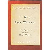Amazon.com: I Will Bear Witness: A Diary of the Nazi Years, 1933-1941: ...