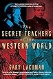 The Secret Teachers of the Western World: Lachman, Gary: 9780399166808 ...