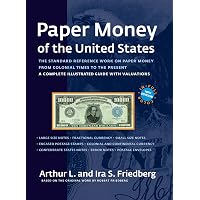 Amazon.com: Paper Money of the United States: A Complete Illustrated ...