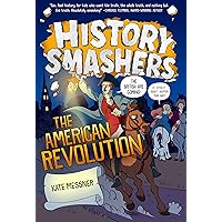 History Smashers: The American Revolution: Messner, Kate, Greenwood ...