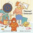Thomas' Snowsuit: Munsch, Robert, Martchenko, Michael: 9780920303337 ...