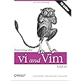 Learning the vi and Vim Editors: Text Processing at Maximum Speed and ...