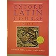 Oxford Latin Course, Part I: Balme, Maurice, Morwood, James ...