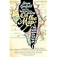 On the Map: A Mind-Expanding Exploration... by Garfield, Simon