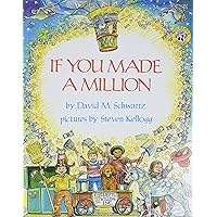 Amazon.com: If You Made a Million: 9780688136345: Schwartz, David M ...