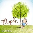 Amazon.com: Maple: 9780399160851: Nichols, Lori, Nichols, Lori: Books