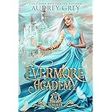 Amazon.com: Evermore Academy: Spring eBook: Grey, Audrey: Kindle Store