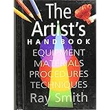 The Artist's Handbook of Materials and Techniques: Fifth Edition ...