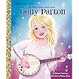 My Little Golden Book About Dolly Parton: Hopkinson, Deborah, Dong ...