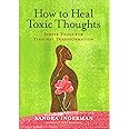 How to Heal Toxic Thoughts: Simple Tools for Personal Transformation: Ingerman, Sandra ...