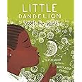 Little Dandelion Seeds the World: Richardson, Julia, Howdeshell ...