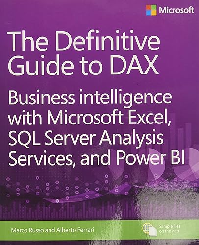 Definitive Guide to DAX, The: Business intelligence with Microsoft Excel, SQL Server Analysis ...