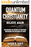 Quantum Glory: The Science of Heaven Invading Earth - Kindle edition by ...
