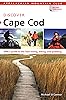 AMC Discover Cape Cod: AMC's Guide To The Best Hiking, Biking, And ...
