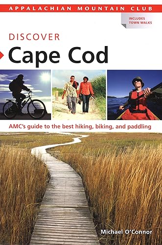 AMC Discover Cape Cod: AMC's Guide To The Best Hiking, Biking, And ...