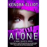 Alone (A Bone Secrets Novel Book 4) - Kindle edition by Elliot, Kendra ...