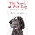 The Smell of Wet Dog: And Other Dog Poems and Drawings: Saltzberg ...