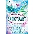 Fragile Sanctuary (Standard Edition) (Sparrow Falls, 1): Cowles, Catherine: 9781464241574 ...