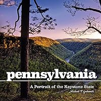 Pennsylvania: A Portrait of the Keystone State: Gadomski, Michael P ...