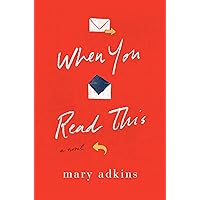 When You Read This: A Novel: Adkins, Mary: 9780062834676: Amazon.com: Books