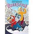 Freestyle: A Graphic Novel: Galligan, Gale: 9781338045819: Amazon.com ...