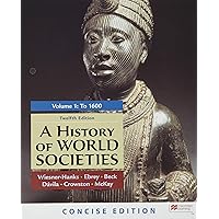 Amazon.com: A History of World Societies, Concise Edition, Volume 1: ...
