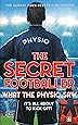 The Secret Footballer: What the Physio Saw...: Amazon.co.uk: The Secret ...