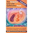 Amazon.com: The Amazing Liver and Gallbladder Flush: 9780984595440 ...