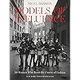 Models of Influence: 50 Women Who Reset the Course of Fashion: Barker ...